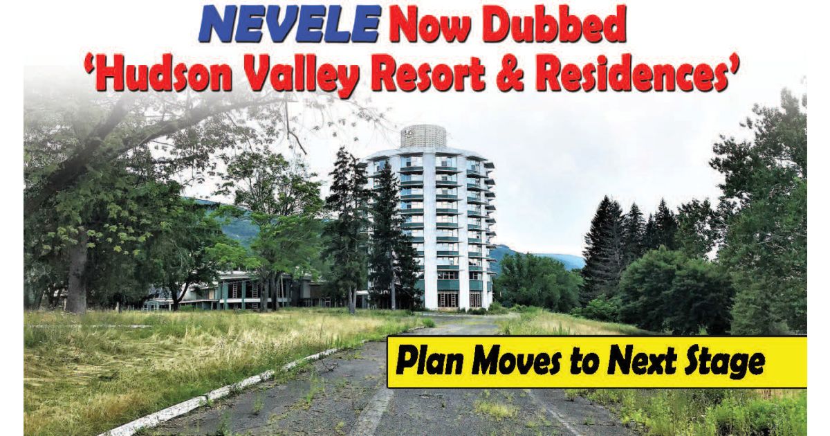 Nevele Now Dubbed ‘Hudson Valley Resort & Residences’