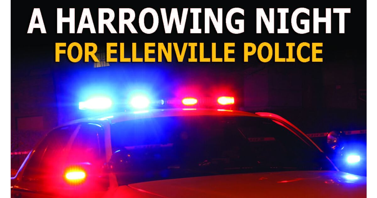 A Harrowing Night for Ellenville Police