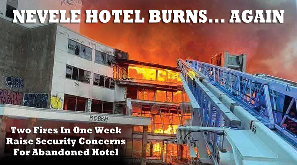 Nevele Hotel Burns, Again (and Again)